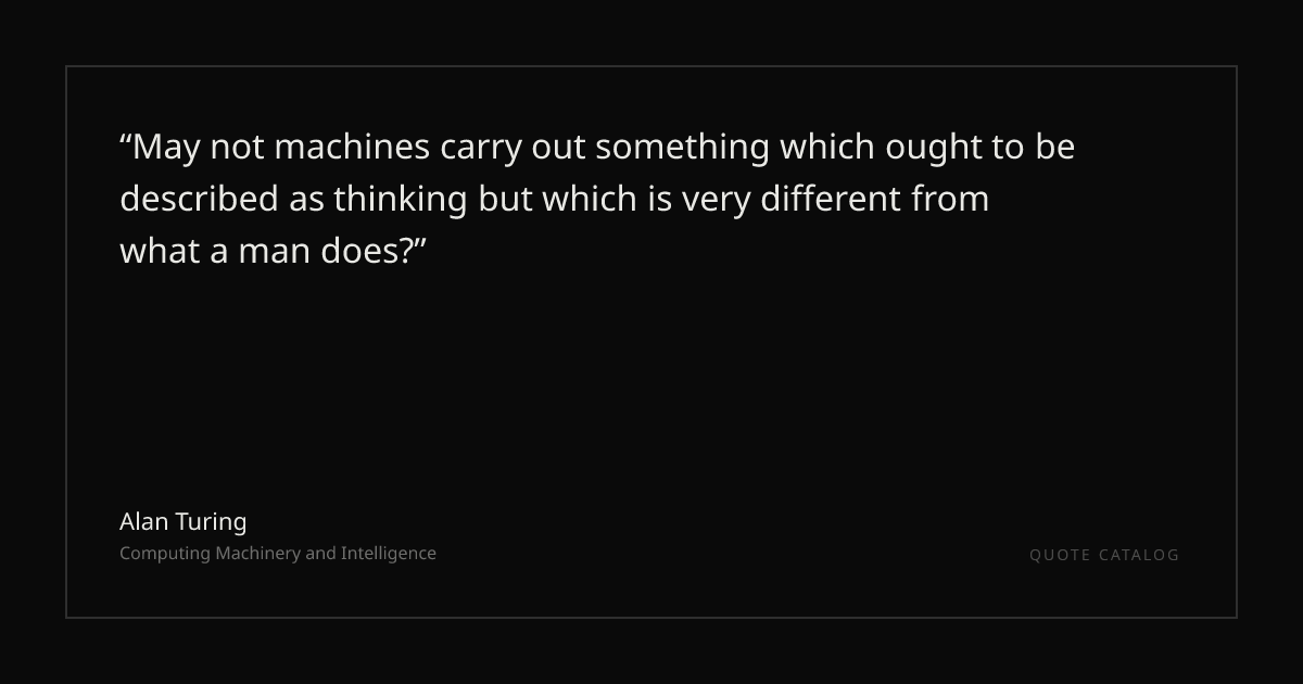 "May not machines carry out something which ought to be descr ...