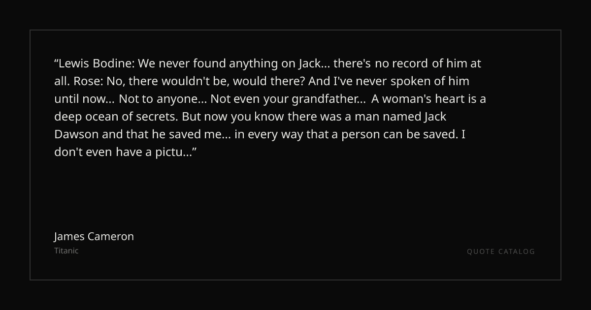 "Lewis Bodine: We never found anything on Jack... there's no ...