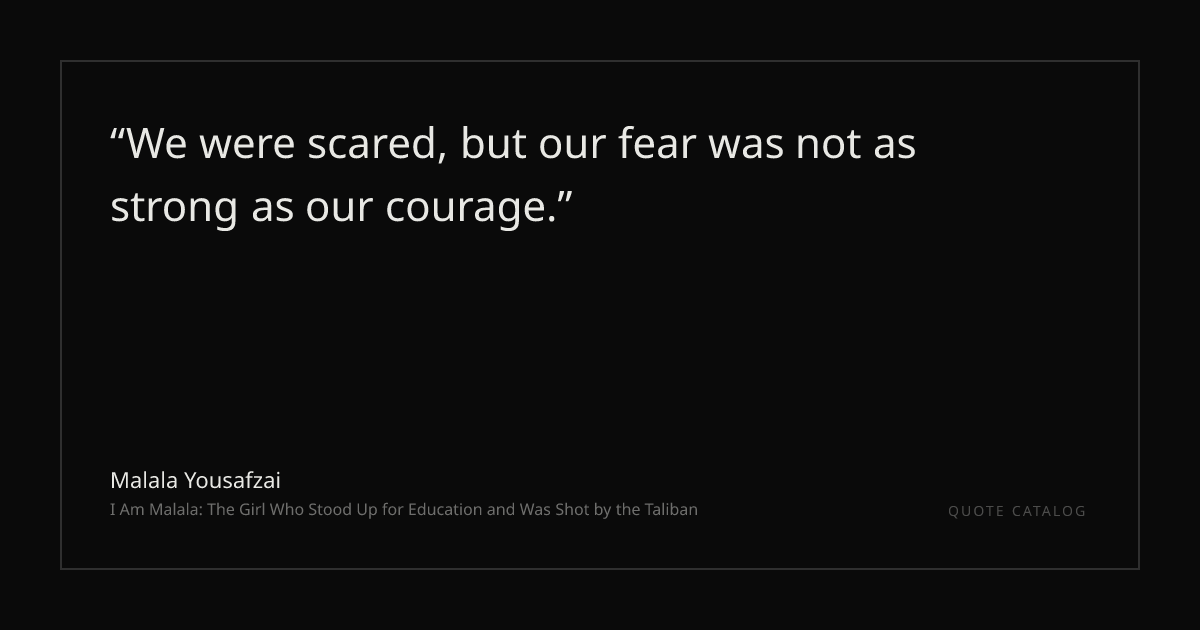 "We were scared, but our fear was not as strong as our courag ...