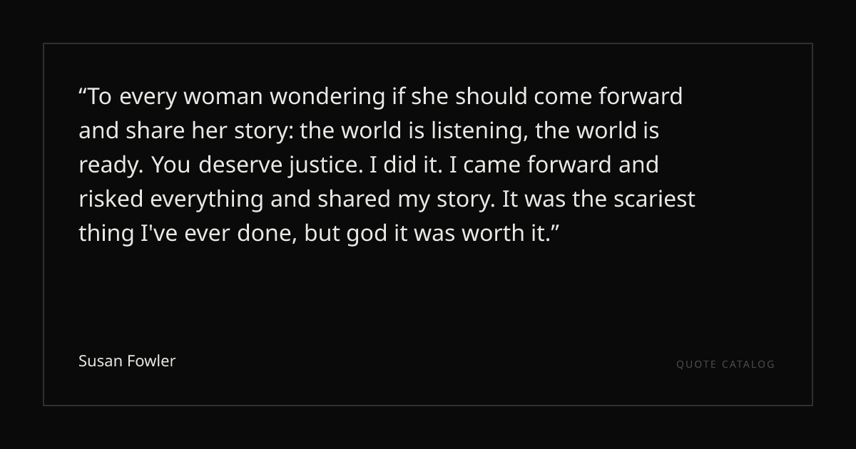 "To every woman wondering if she should come forward and shar ...